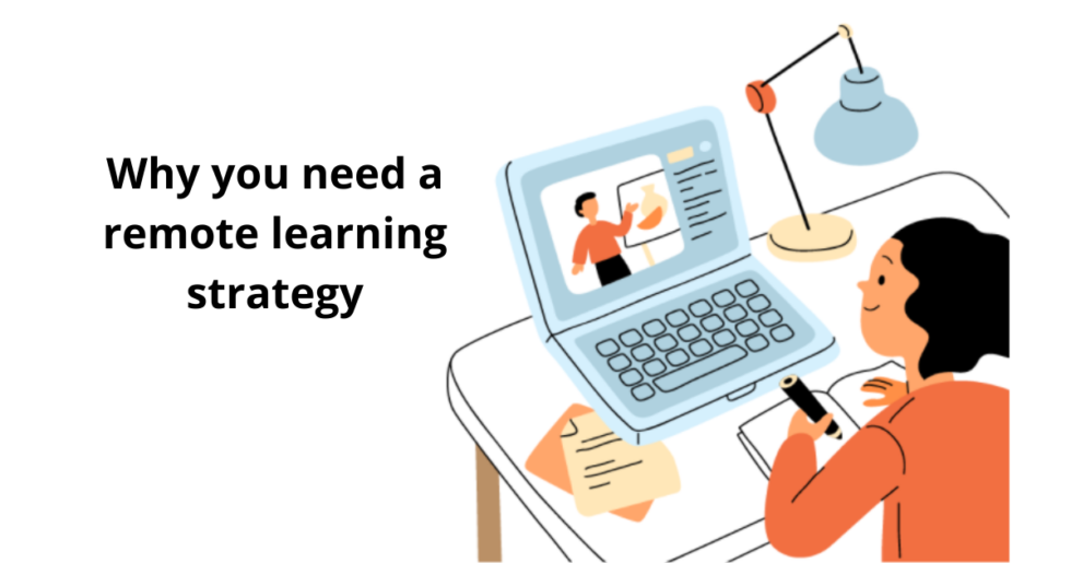 Why You Need a Remote Learning Strategy | Influential